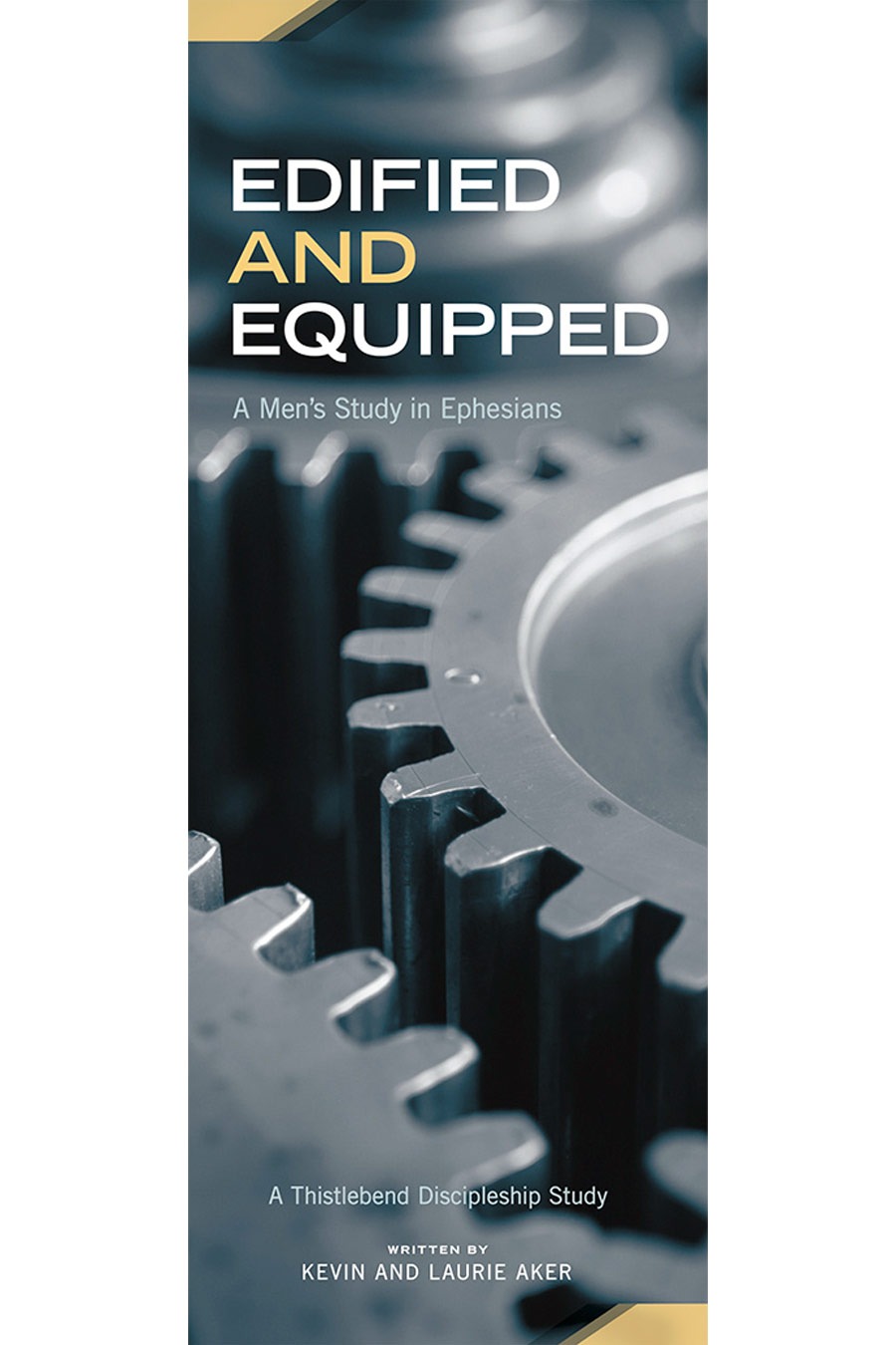 EDIFIED AND EQUIPPED | Thistlebend Ministries